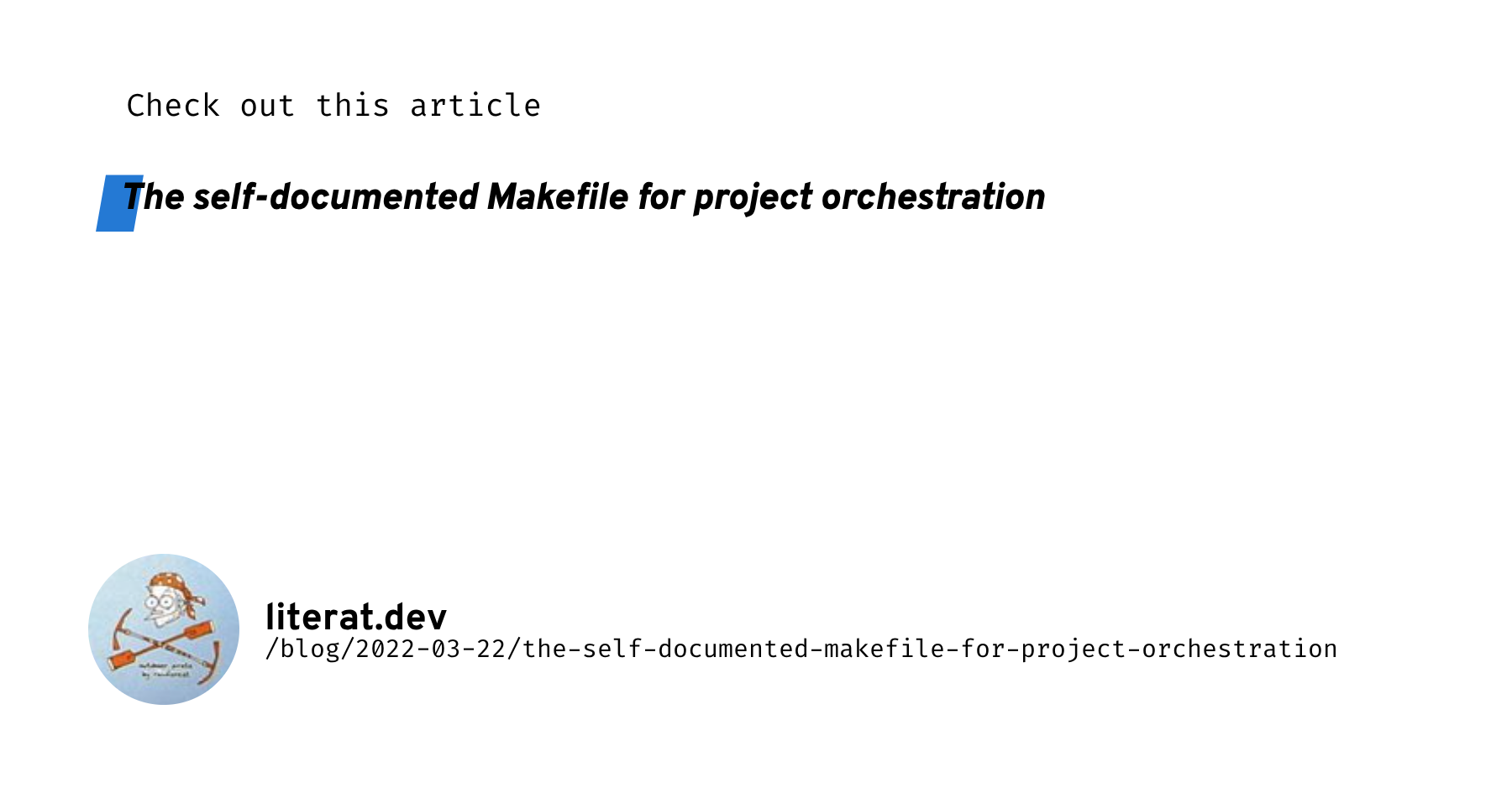 The self-documented Makefile for project orchestration - Literat